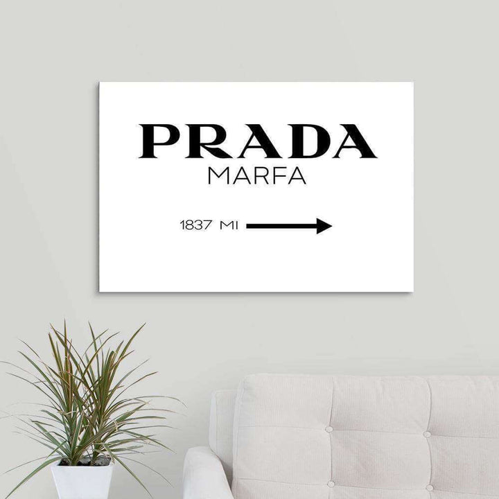 Prada Marfa Sign/Poster For Sale - Fashion Wall Art | MusaArtGallery™