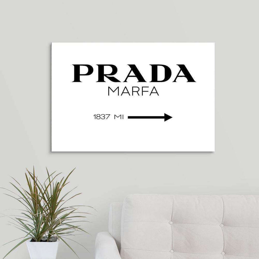 Prada Marfa Sign/Poster For Sale - Fashion Wall Art | MusaArtGallery™